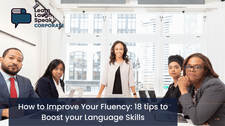 How to Improve Your Fluency: 18 tips to Boost your Skills