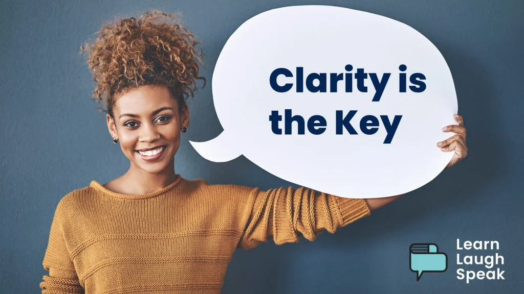 How to Speak Lesson 2: Clarity is the Key