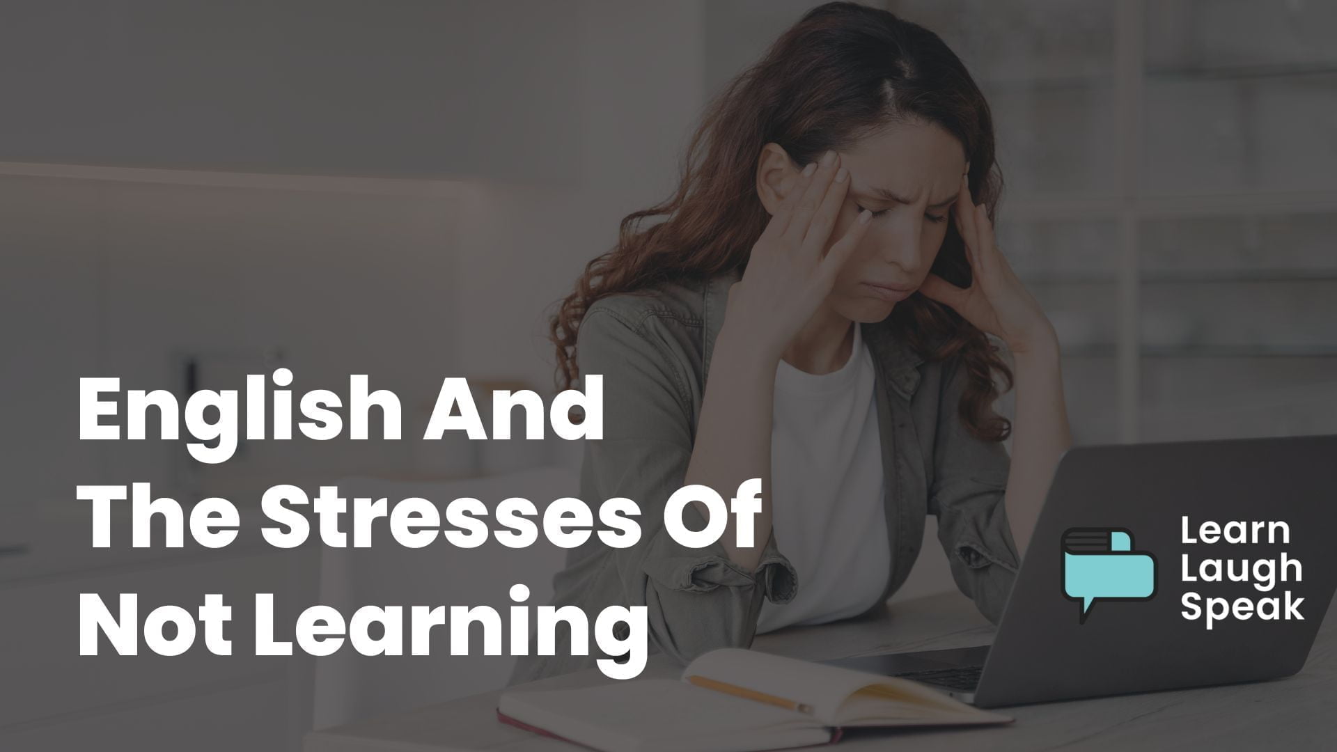 English And The Stresses Of Not Learning As Fast As Others