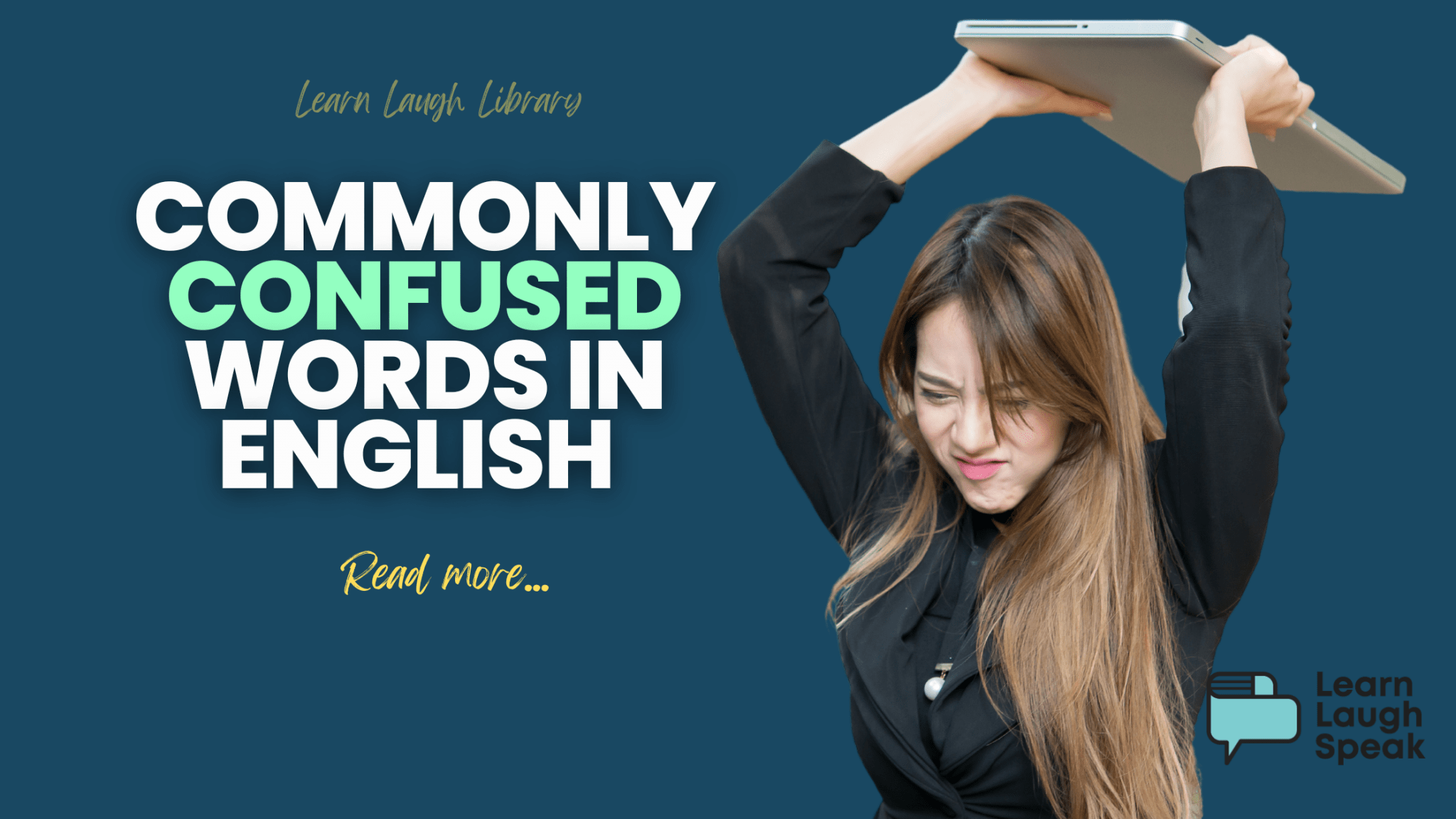 Commonly Confused Words in English | Learn Laugh Speak