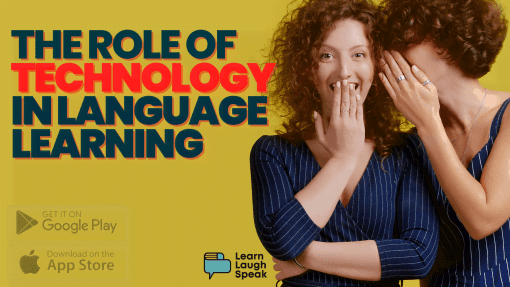 The Role of Technology in Language Learning | Learn Laugh Speak