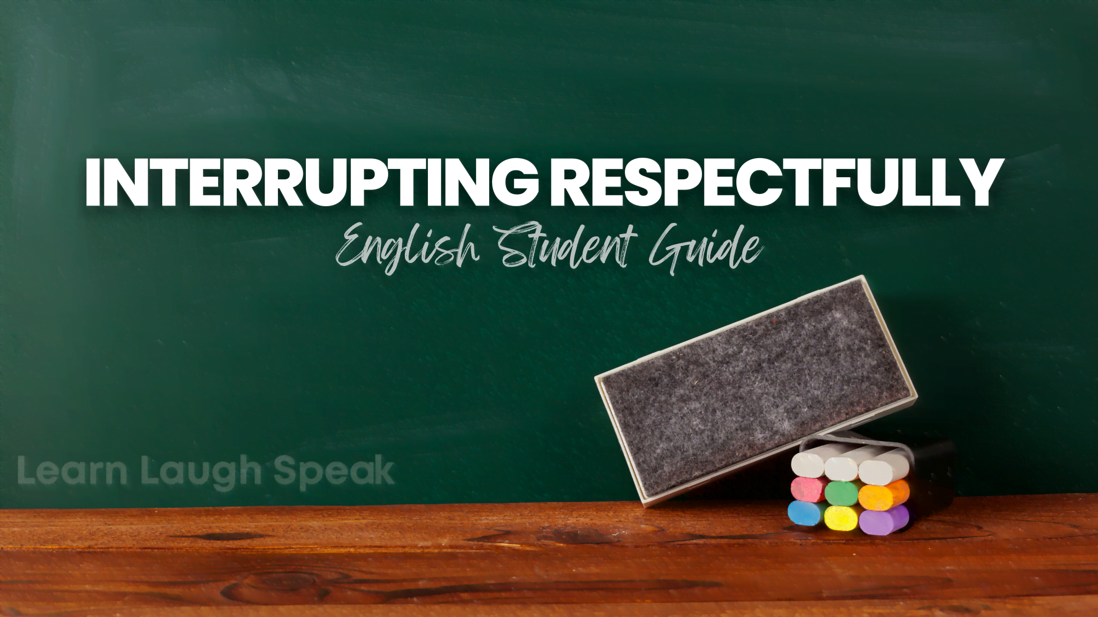 Interrupting Respectfully and Disagreeing Politely - Learn Laugh Speak