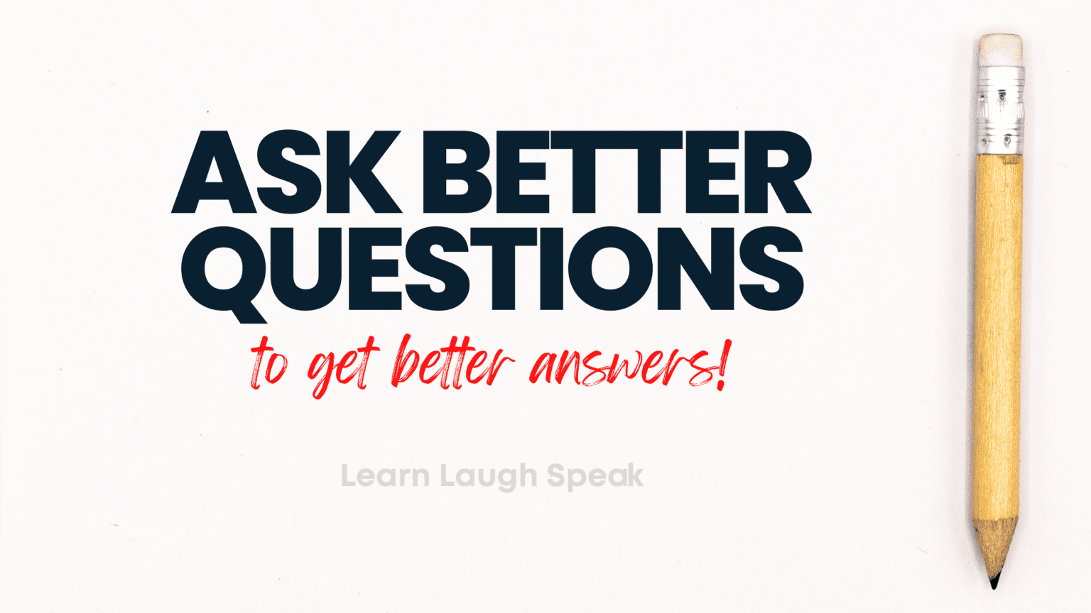 English Language Learners: How to Ask Better Questions in Business