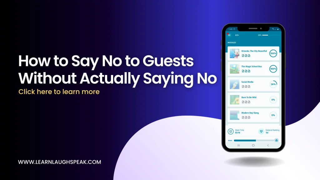 How to Say No to Guests Without Actually Saying No